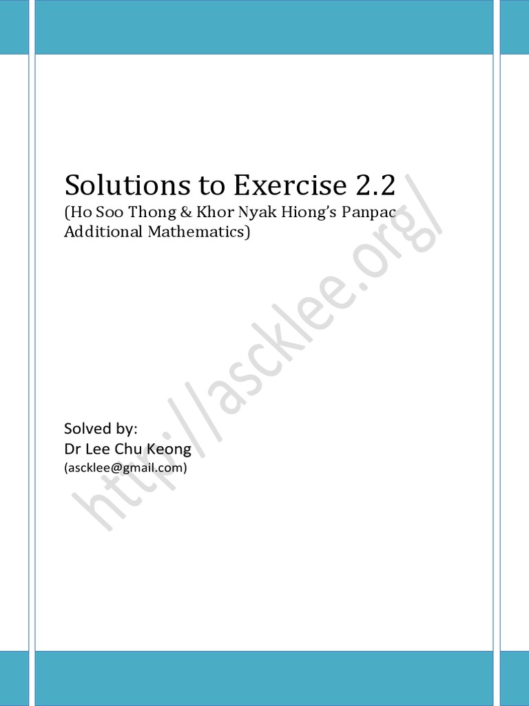 Solutions To Exercise 2.2: (Ho Soo Thong & Khor Nyak Hiong's Panpac Additional Mathematics) | PDF