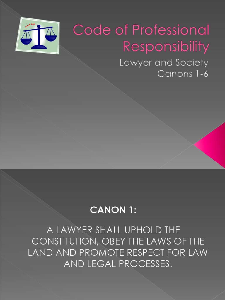 Canons 1-6 Ethics | Oath Of Office | Lawyer Canons 1-6 Ethics | Oath Of Office | Lawyer