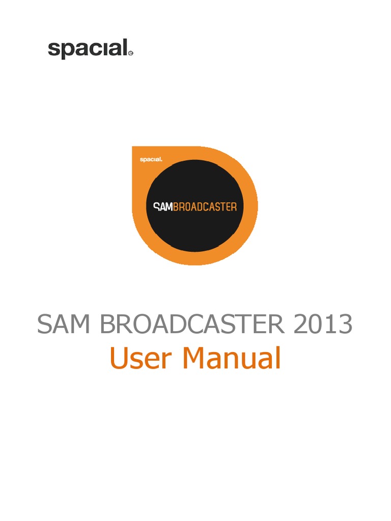 SAM Broadcaster 2013 User Manual | PDF | Streaming Media | Microsoft ...