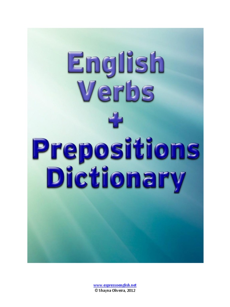 English Verbs Prepositions Dictionary | PDF | Preposition And Postposition | English Language