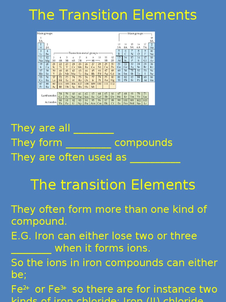 The Transition Elements: They Are All - They Form - Compounds They Are ...