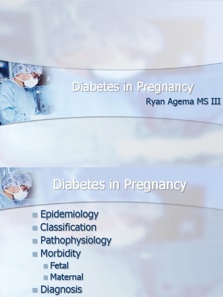 Diabetes in Pregnancy: Ryan Agema MS III | PDF | Gestational Diabetes ...