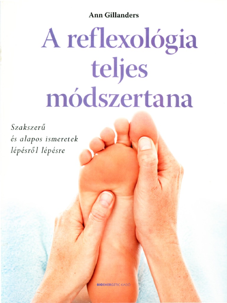 Ann Gillanders: A Reflexológia Teljes Módszertana | PDF