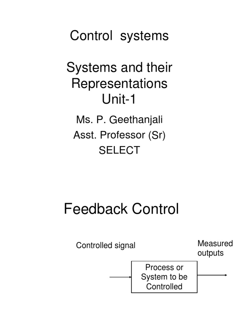 Control Systems Systems and Their Representations Unit-1: Ms. P ...
