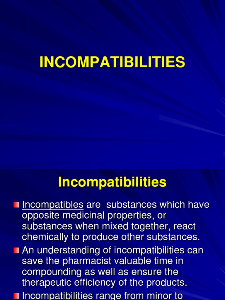 Incompatibilities | Solubility | Pharmaceutical Drug