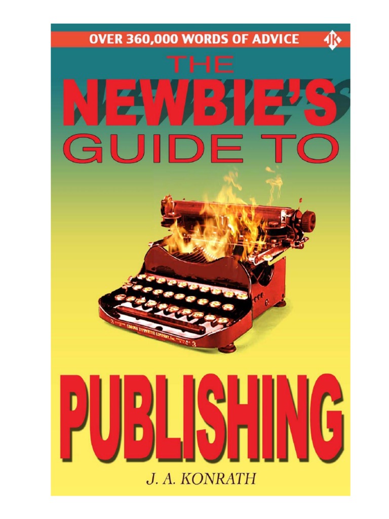 The Newbies Guide To Publishing Book