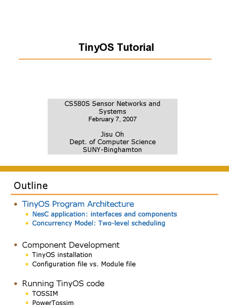 Tinyos Tutorial: Cs580S Sensor Networks and Systems February 7, 2007 Jisu Oh Dept. of Computer ...