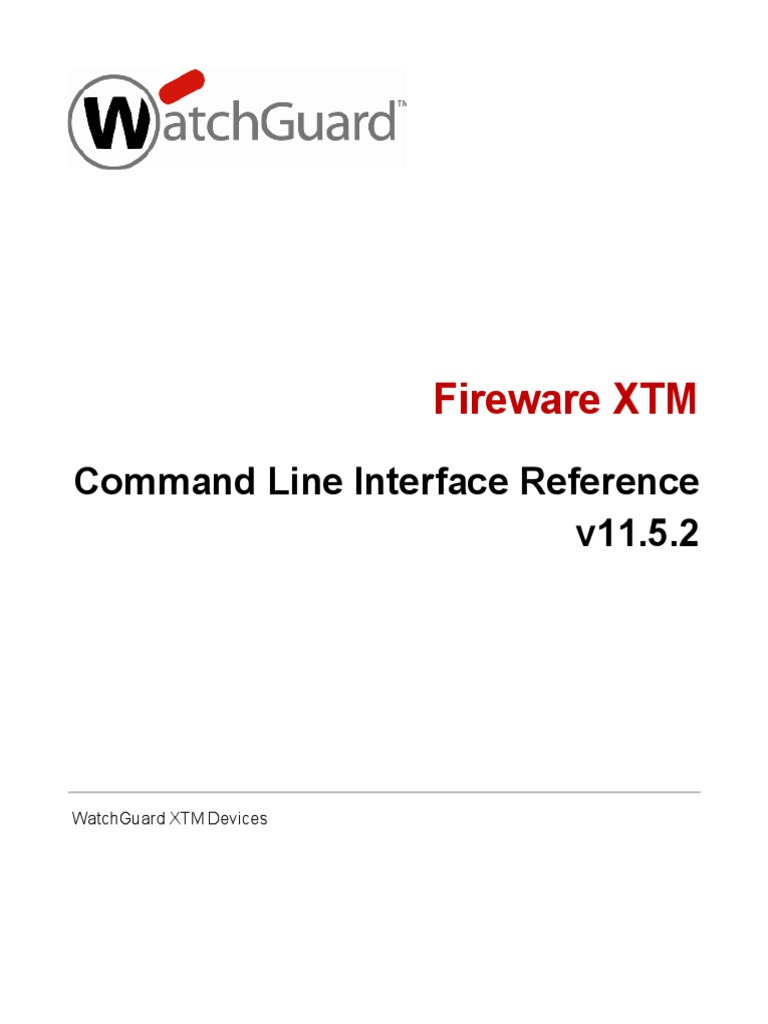 Watchguard v11.5.2 CLI Reference | PDF | Command Line Interface | Bracket
