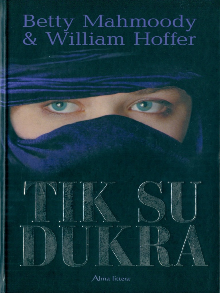 Betty Mahmoody William Hoffer - Tik Su Dukra 2005 | PDF