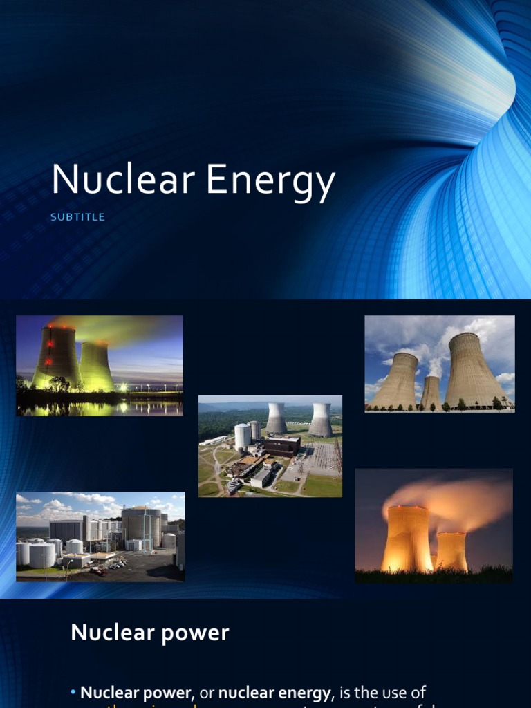 Nuclear Energy | PDF | Nuclear Reactor | Nuclear Fission