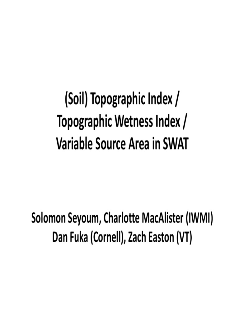 (Soil) Topographic Index / Topographic Wetness Index / Variable Source Area in SWAT | PDF | Soil ...