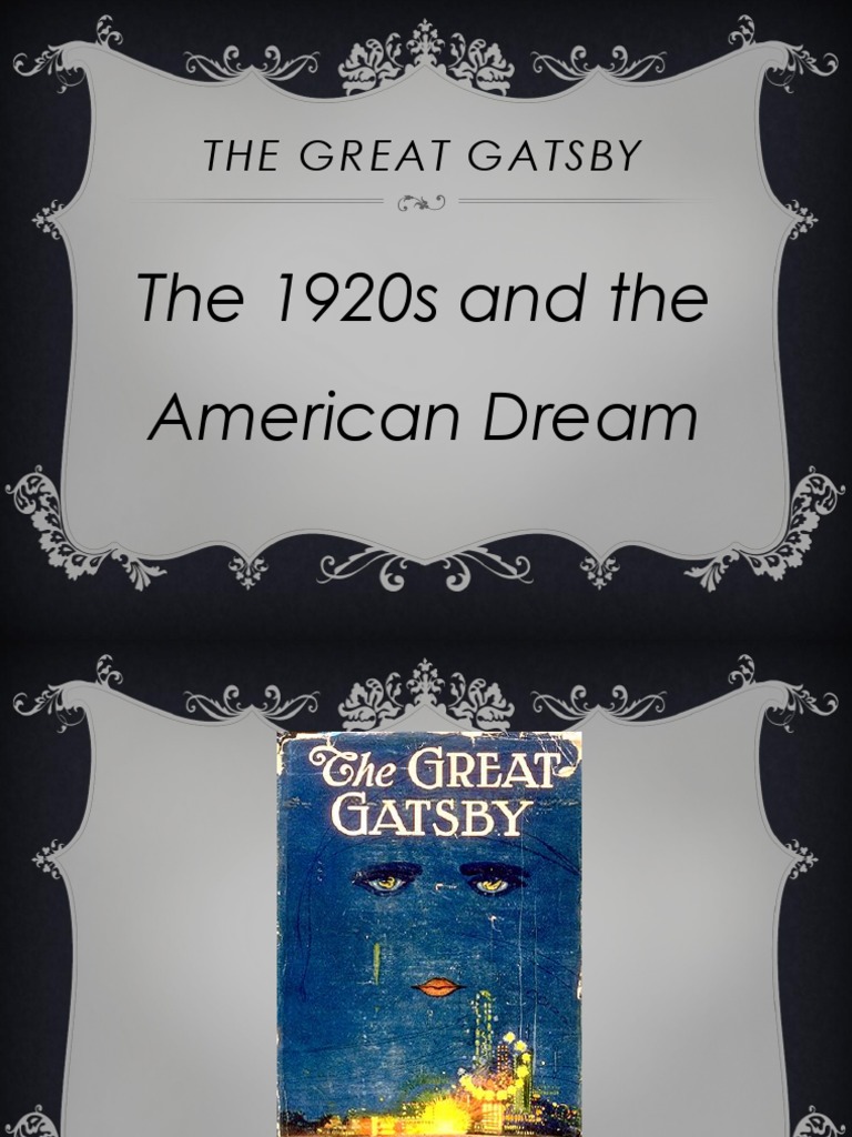 The Great Gatsby: 1920s American Dream | PDF | Roaring Twenties | The ...