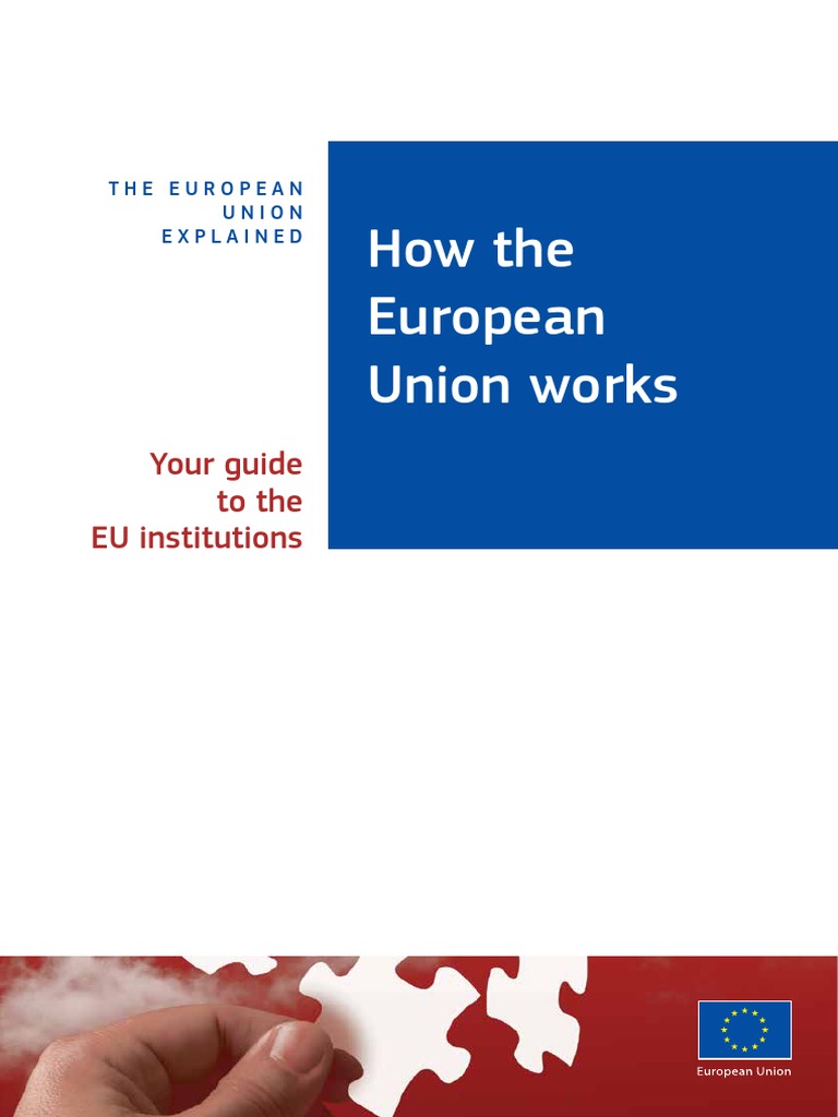How The European Union Works | PDF | European Council | European Union