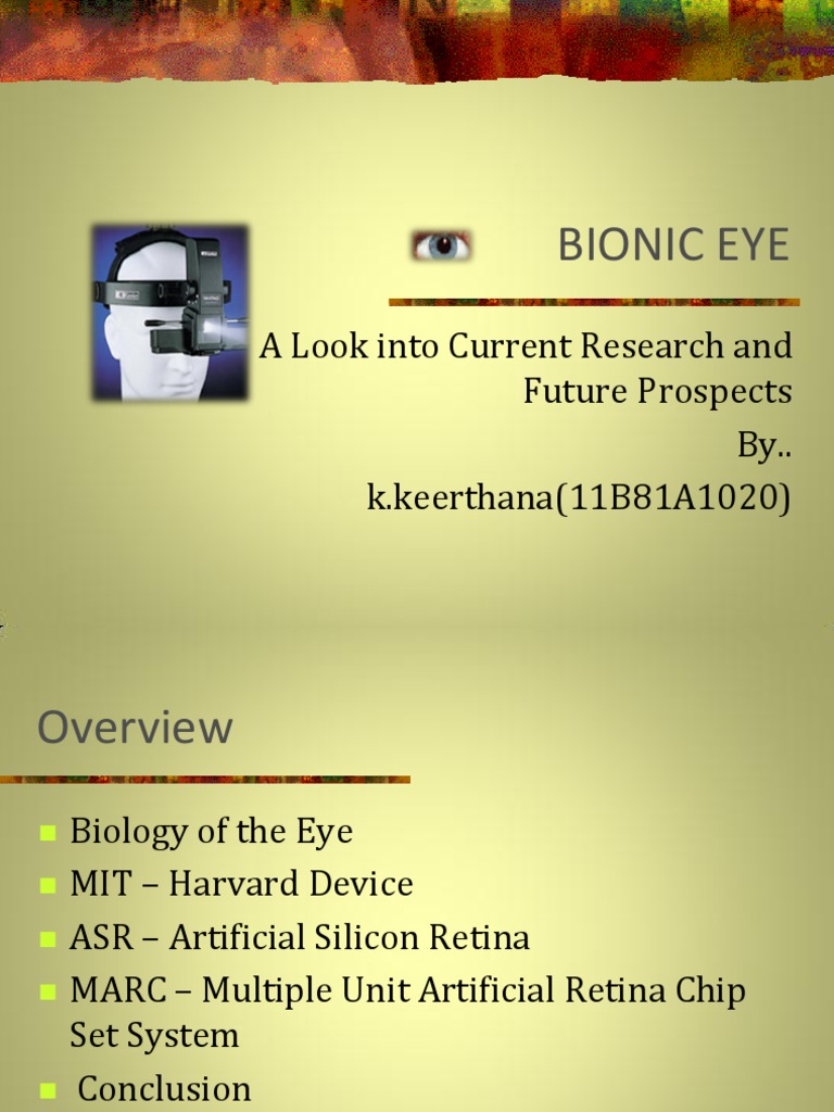 My Technical Seminar PPT (Bionic Eyes) | PDF | Retina | Visual System