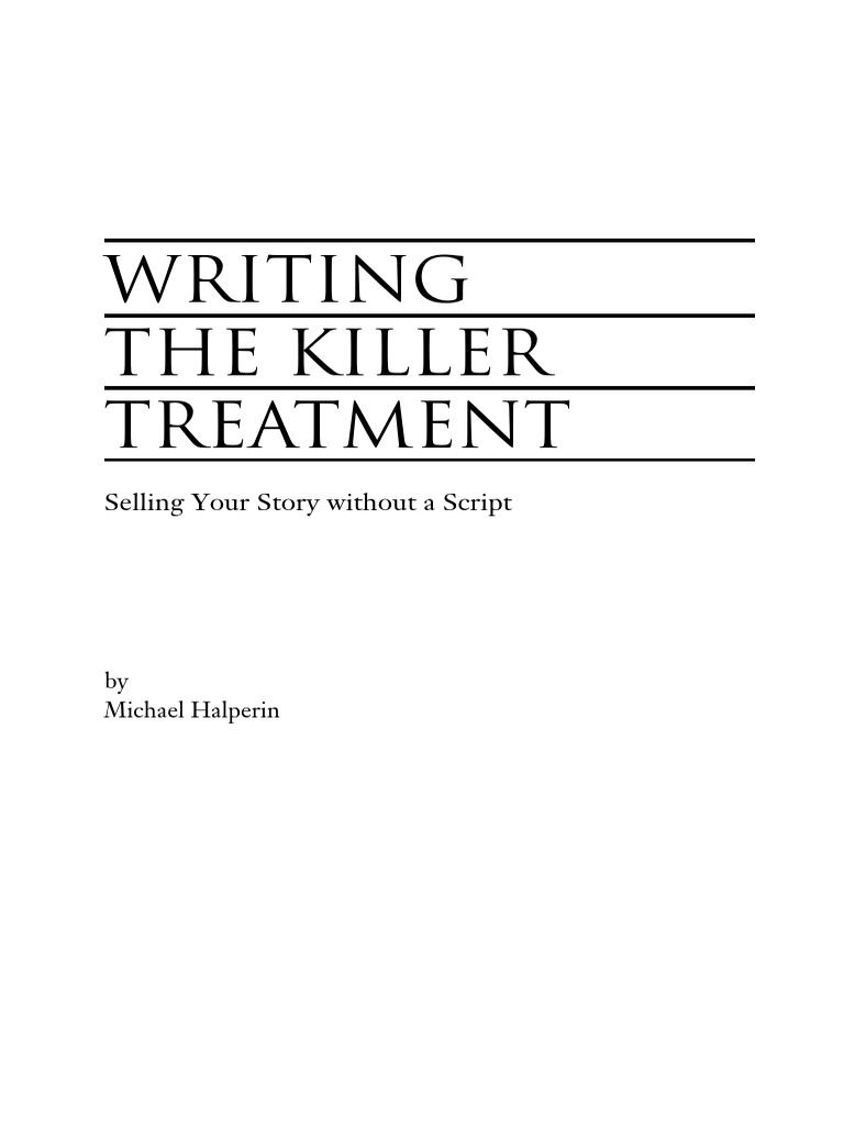 Writting Killer Treatments | PDF | Screenplay