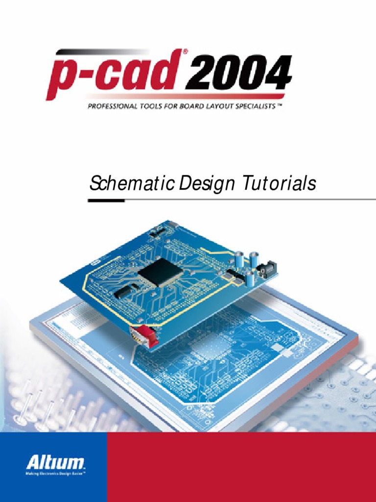 P-CAD 2004 Schematic Tutorial | PDF | Computer File | Computing