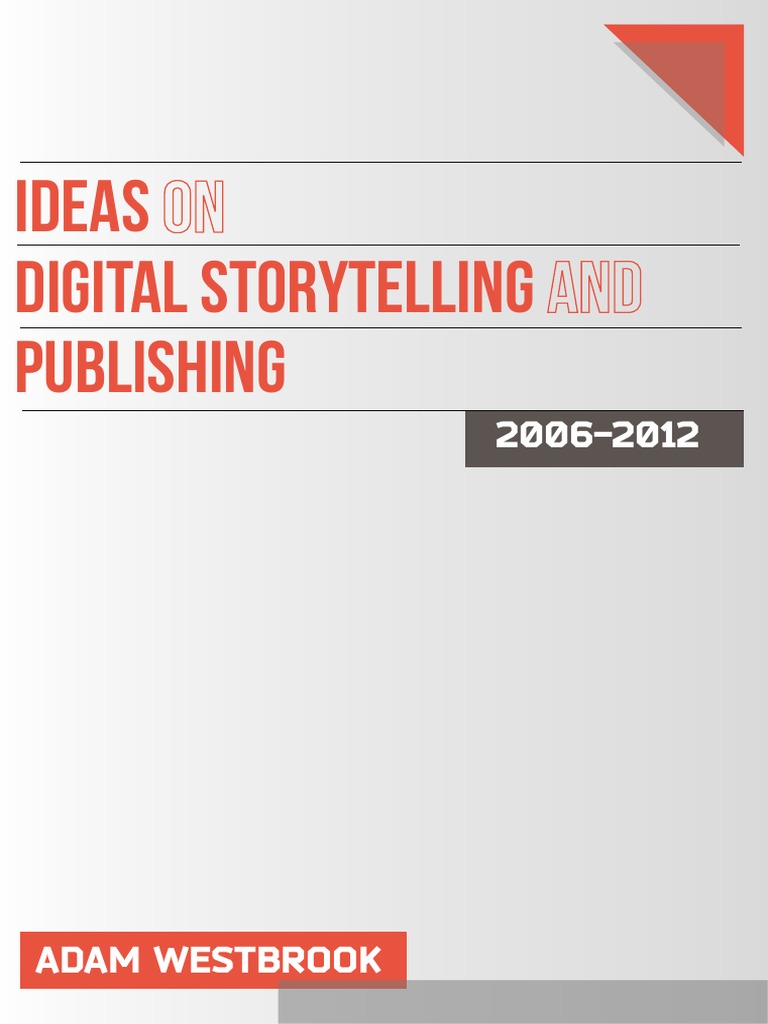 Ideas For Digital Storytelling | PDF | Expert | Storytelling