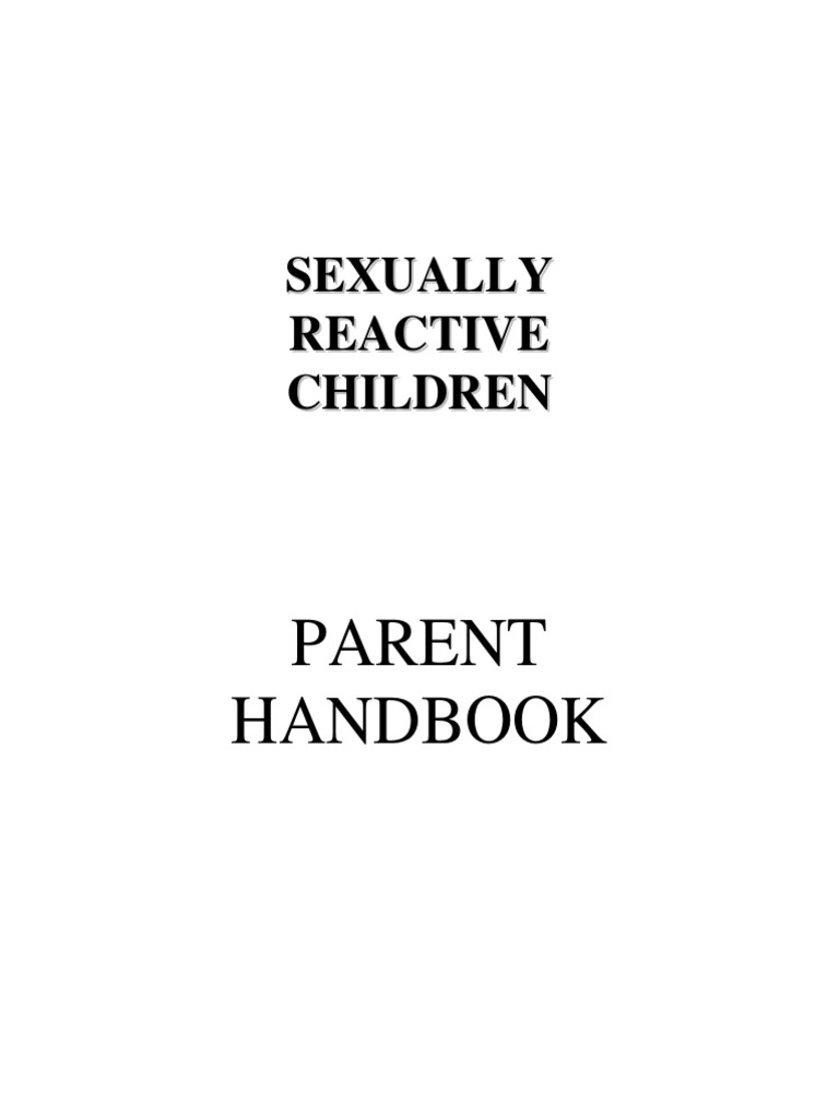 Understanding and Addressing Sexually Reactive Behaviors in Children: A Guide for Parents | PDF ...