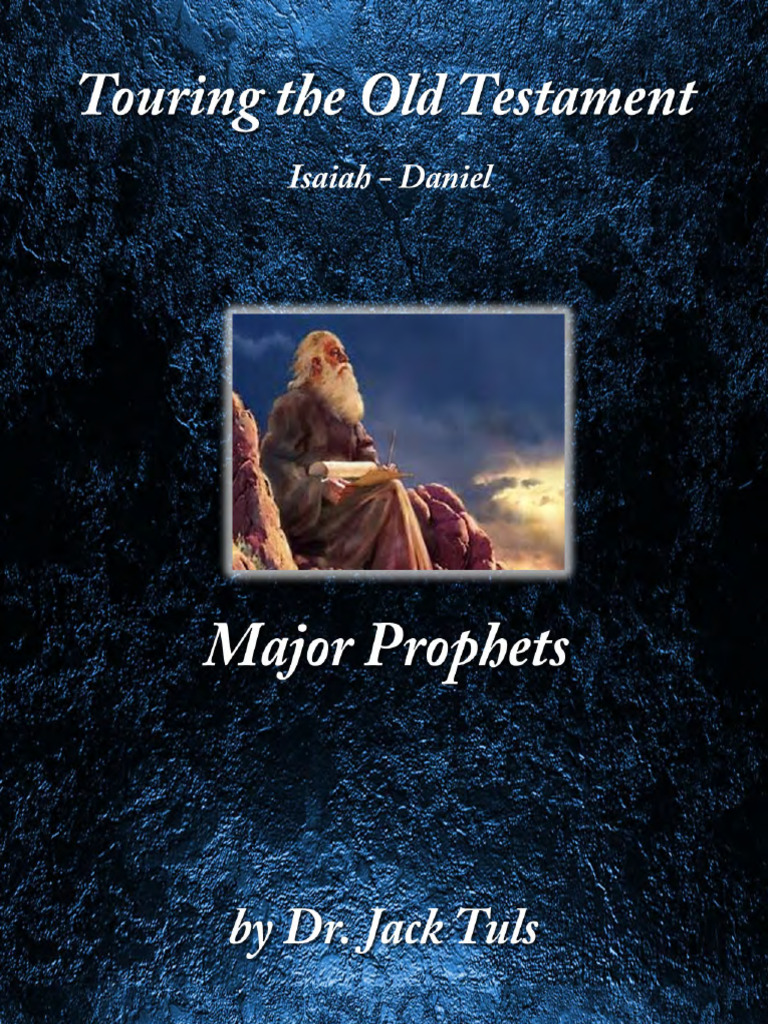 Major Prophets | Daniel (Biblical Figure) | Isaiah