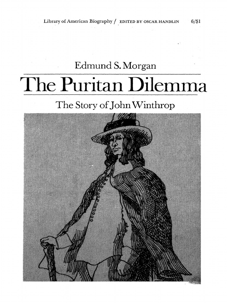 The Puritan Dilemma Story of John Winthrop | PDF | Puritans | John Winthrop