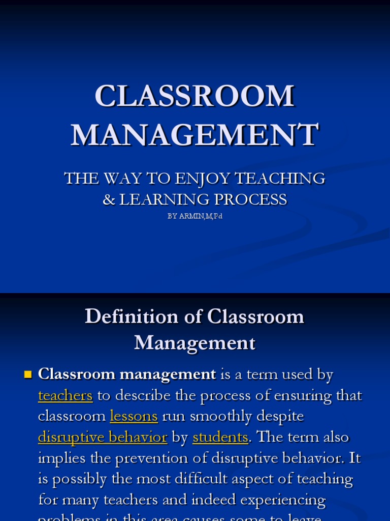 Classroom Management: The Way To Enjoy Teaching & Learning Process ...