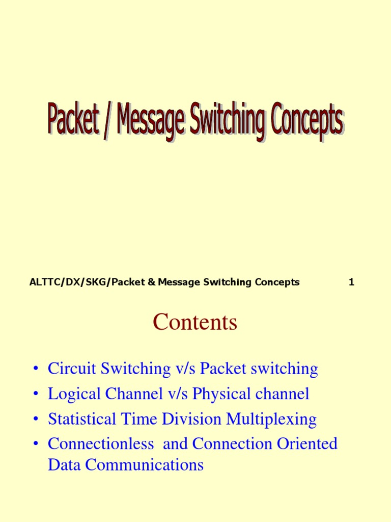 ALTTC/DX/SKG/Packet & Message Switching Concepts 1 | PDF | Network ...