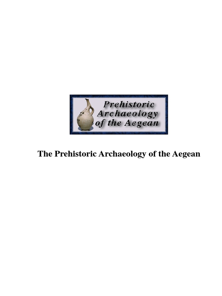 Prehistoric Aegean Archaeology Chronology | PDF | Mycenaean Greece ...