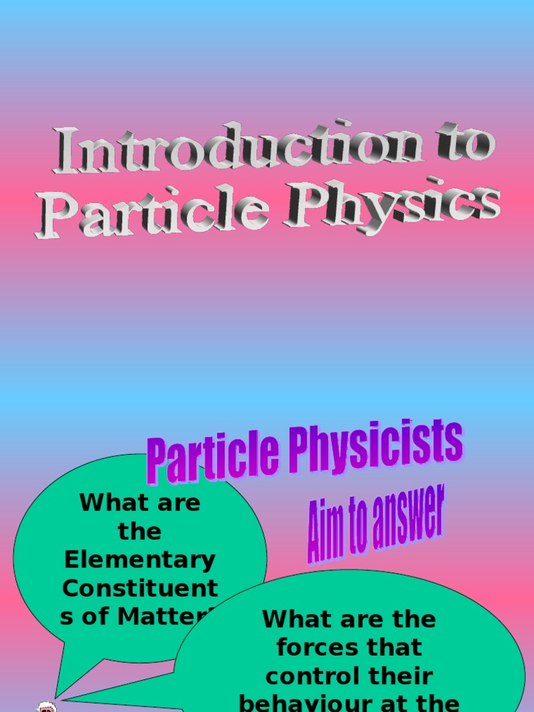 Introduction to Particle Physics | PDF | Electron | Particle Physics