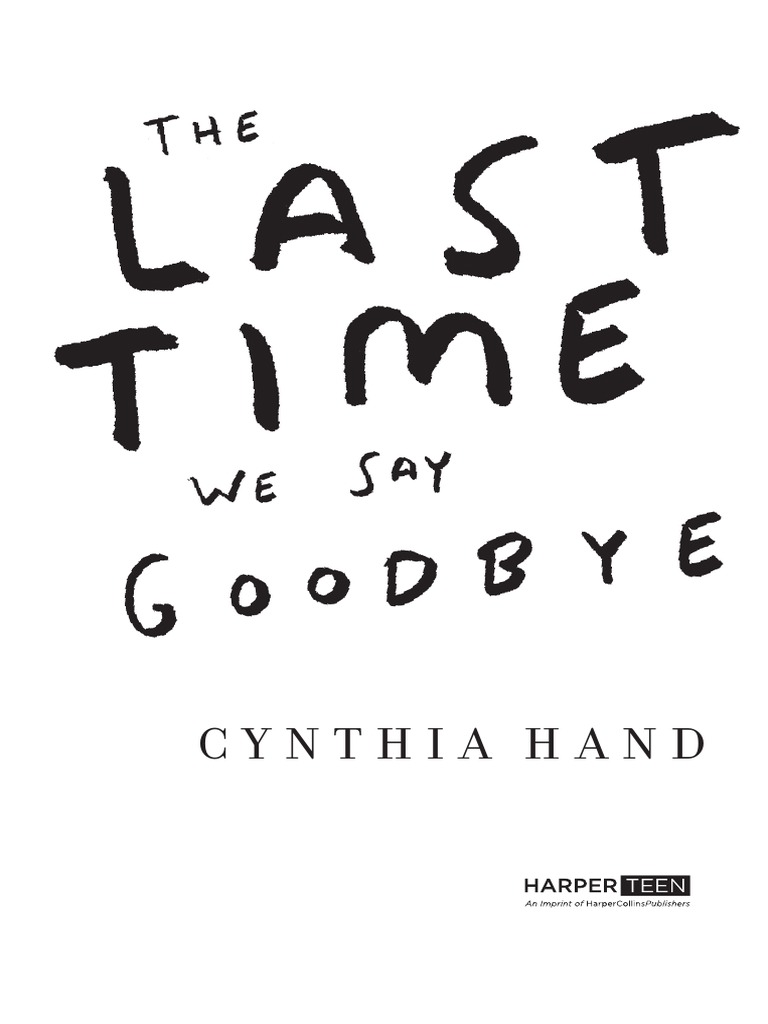 Excerpt: THE LAST TIME WE SAY GOODBYE by Cynthia Hand | PDF | Nature