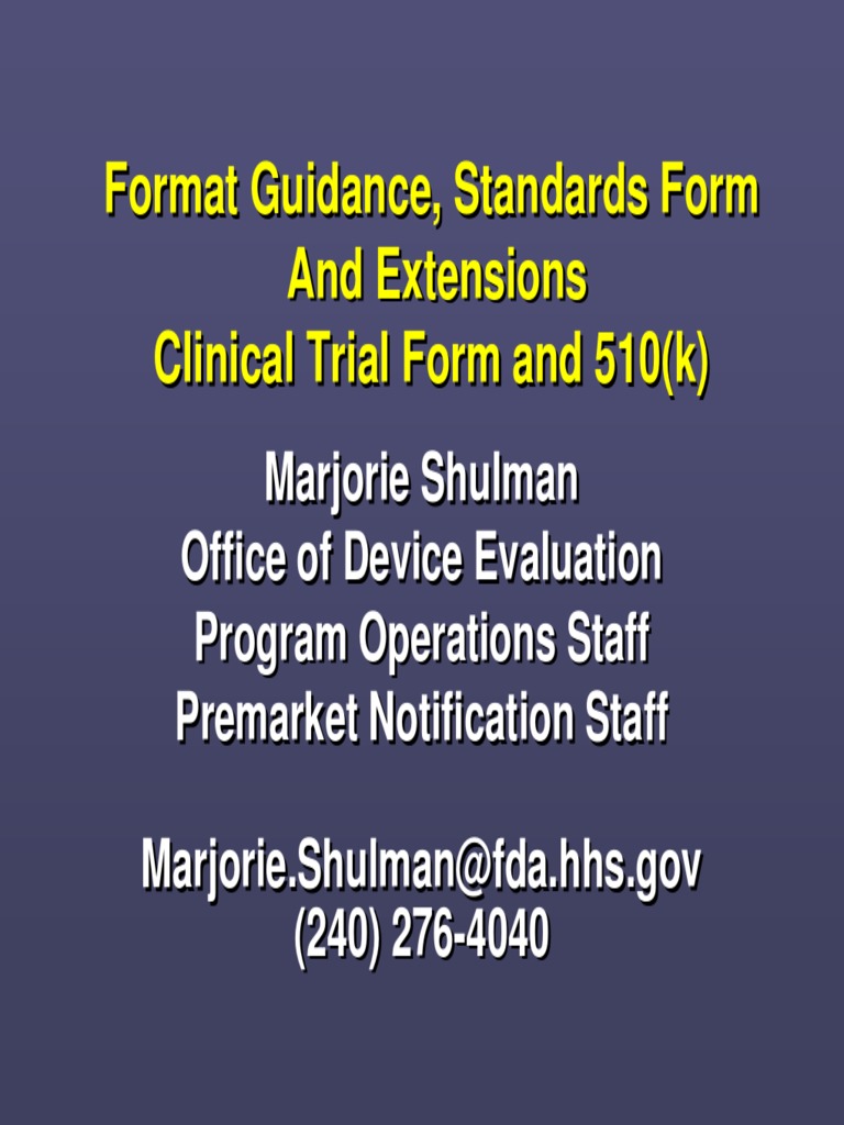 510 (K) Format Guidance, Including Standards Form, and Extensions ...