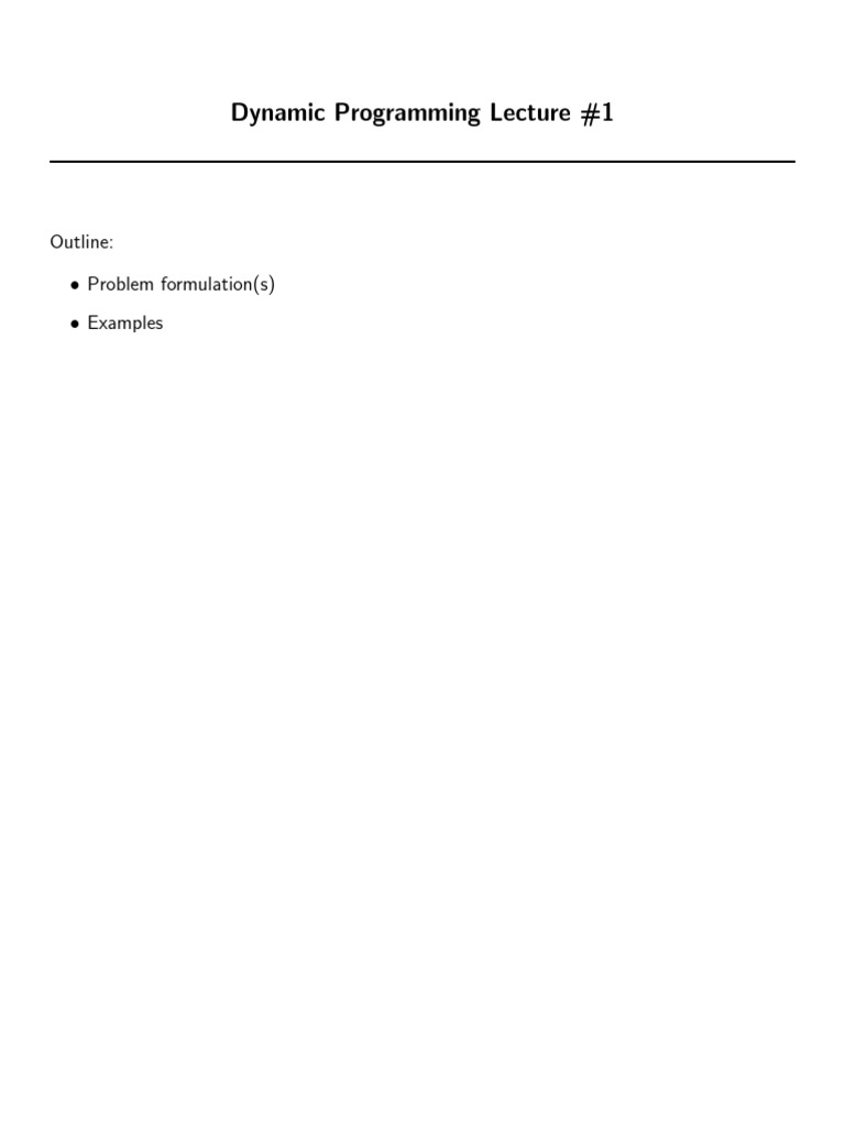 Dynamic Programming Lecture 1 Outline Problem Formulations 9297