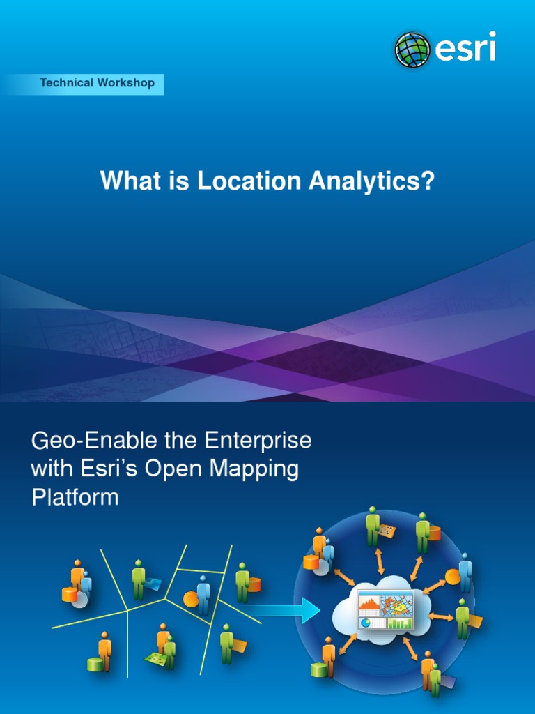 6 - What Is Locational Analytics | Download Free PDF | Esri | Arc Gis