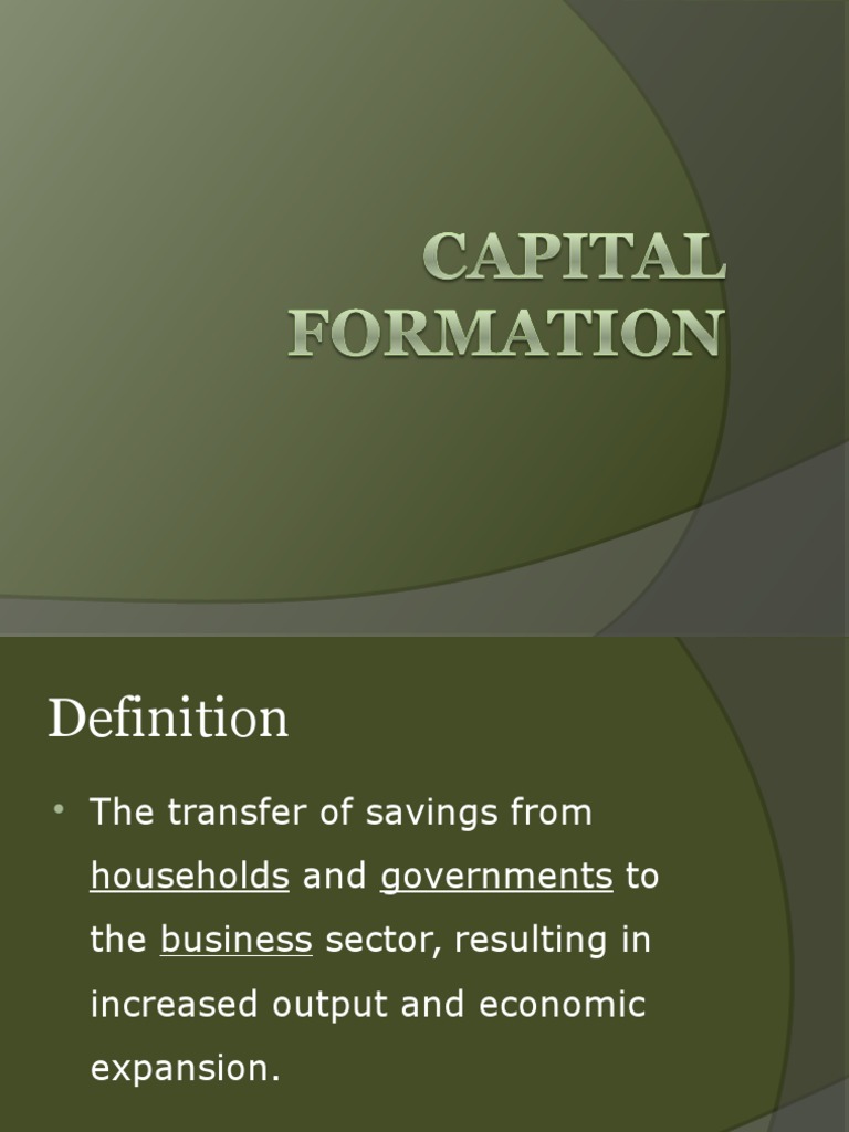 Capital Formation | PDF | Capital Formation | Capital (Economics)