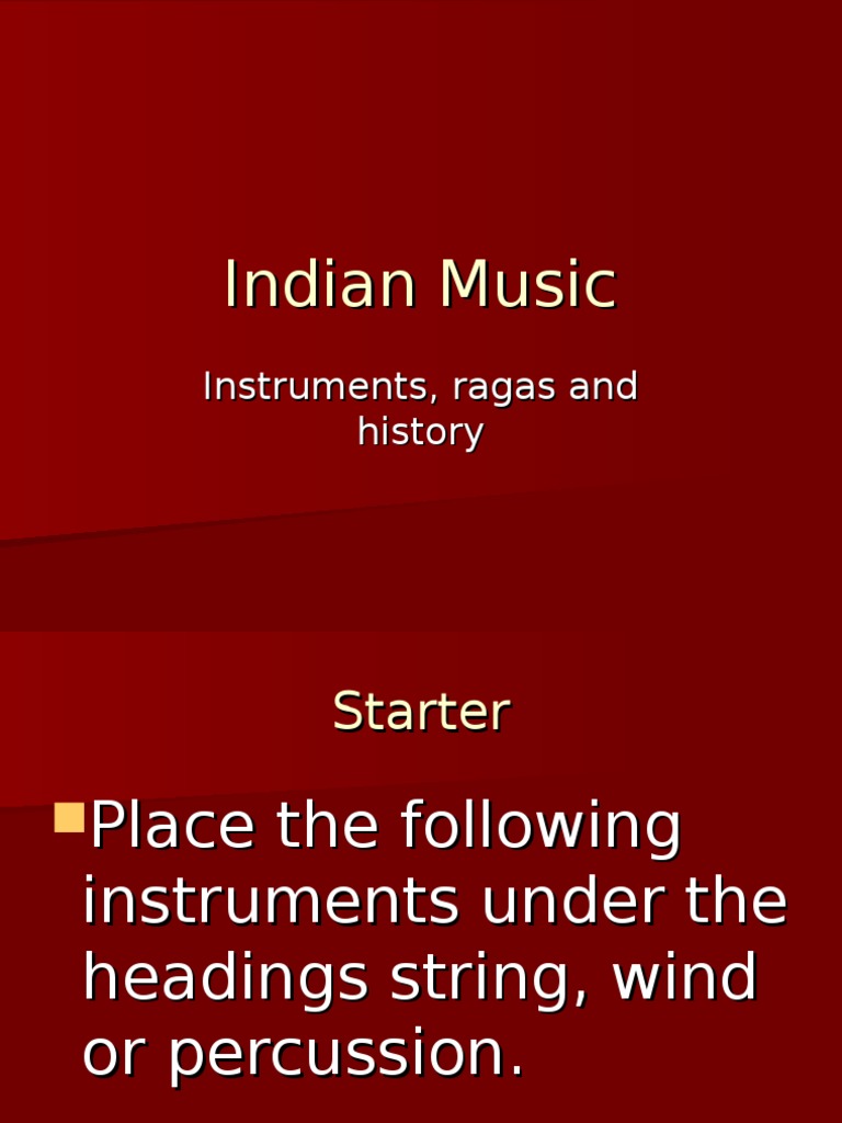 Indian Music Powerpoint | PDF | Rhythm | String Instruments
