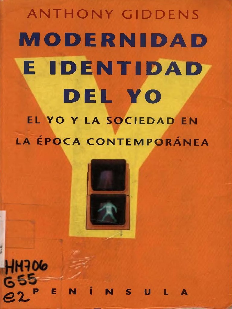 Anthony Giddens Modernidad e Identidad Del Yo