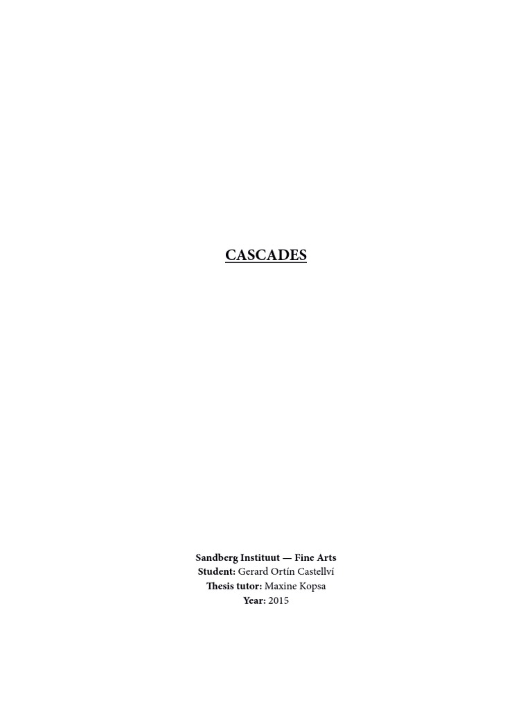 Cascades: Sandberg Instituut - Fine Arts Student: Gerard Ortín ...
