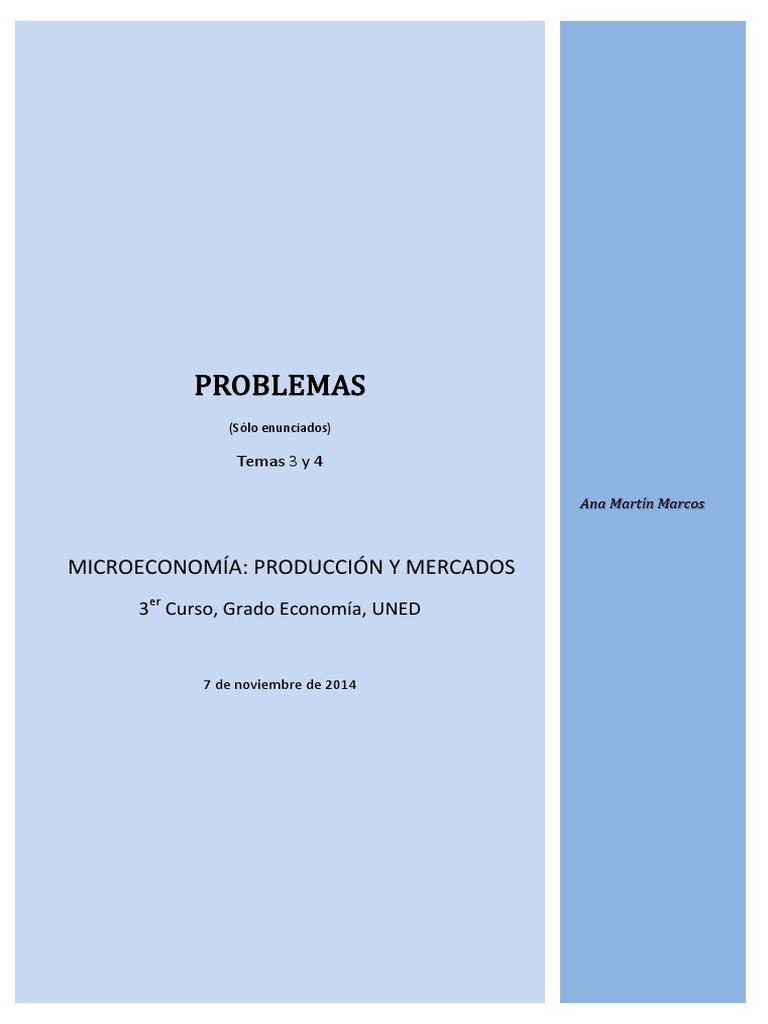 Problemas Solo Enunciados Micro Temas 3 y 4 | PDF | Costo | Negocios económicos