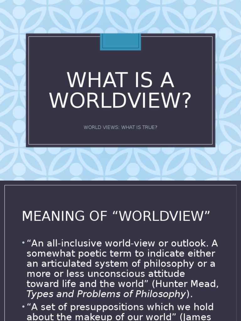 Worldview Components | World View | Epistemology