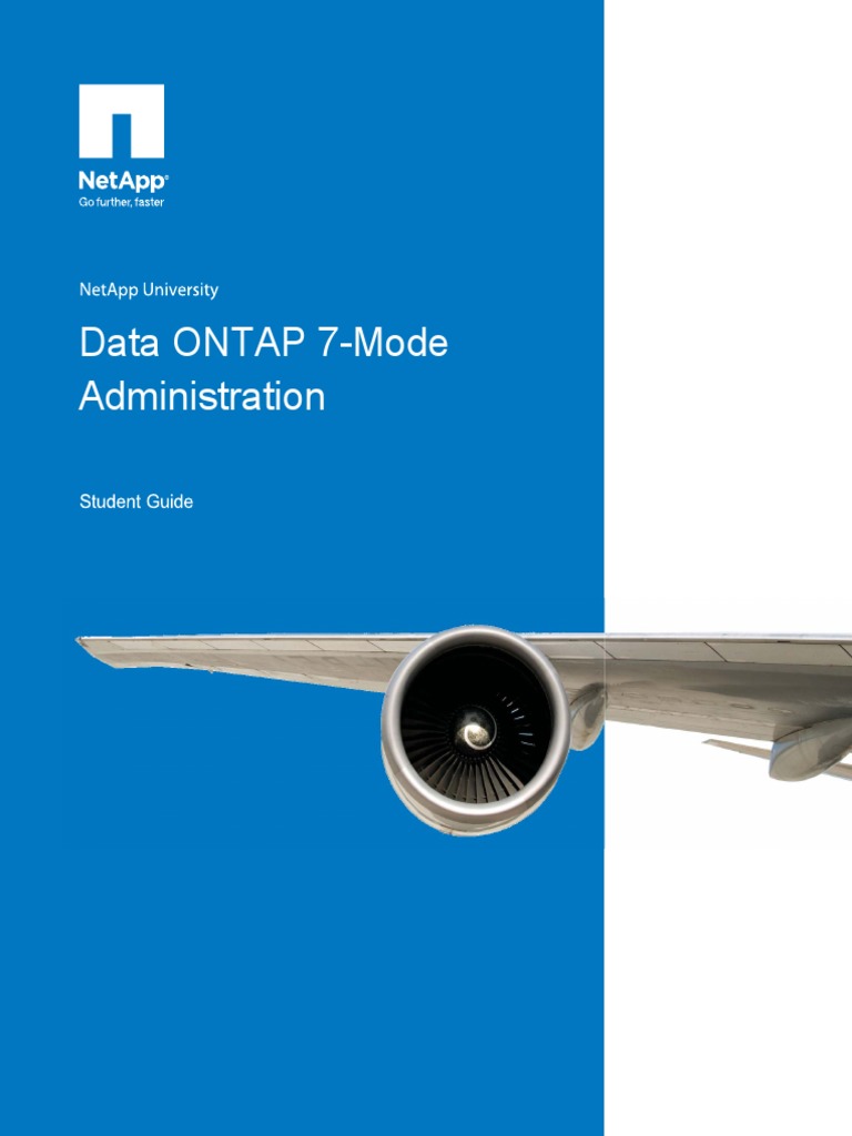 Data ONTAP 7-Mode Administration. StudentGuide | PDF | Solid State Drive | Cache (Computing)