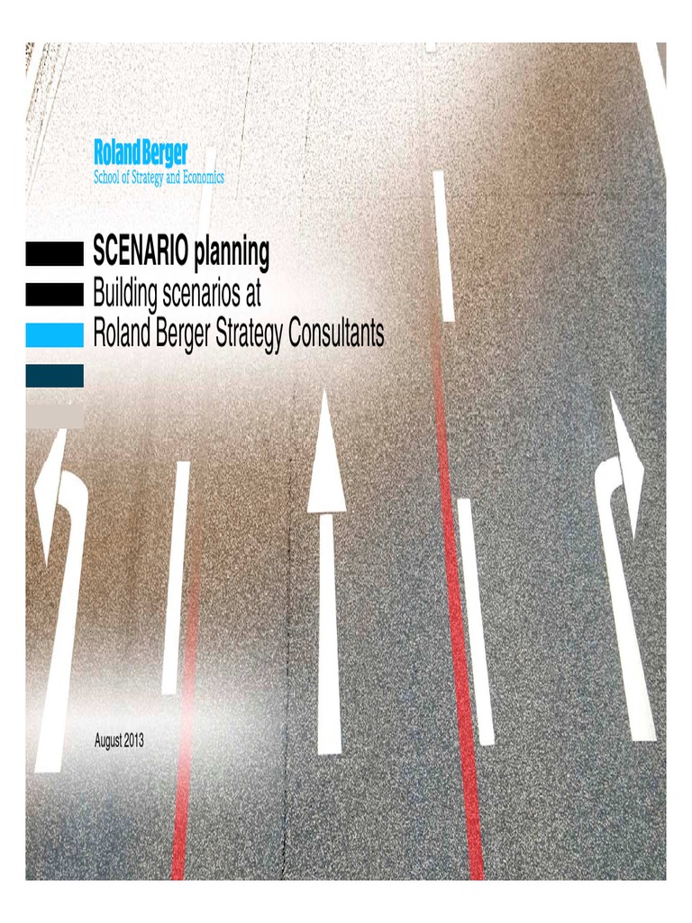 Scenario Planning Building Scenarios at Roland Berger 20130826 | PDF ...