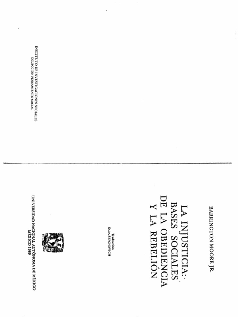 Barrington Moore Jr. La Inevitabilidad y El Sentimiento de Injusticia ...
