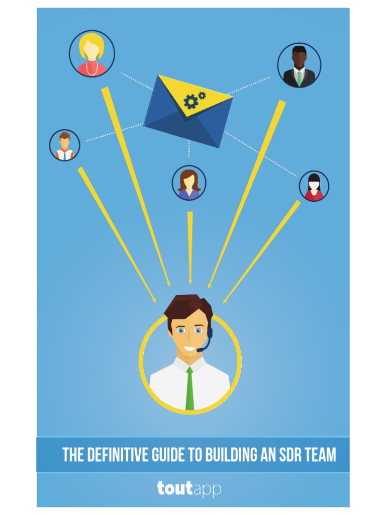 The Definitive Guide to Building an SDR Team | Sales | Email