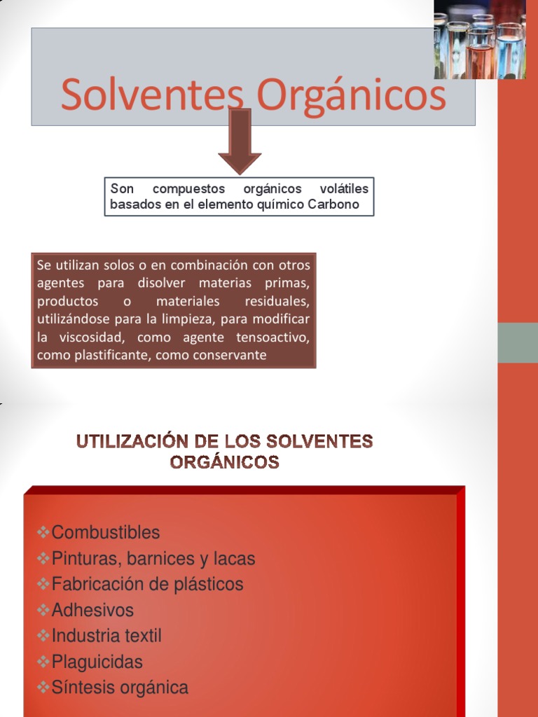 Solventes Orgánicos: Usos y Riesgos | PDF | Ciencia y matemáticas ...