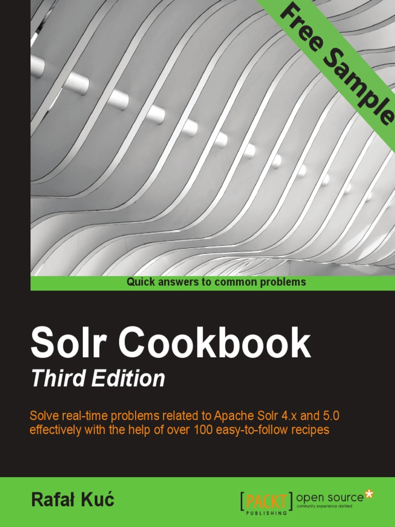 Solr Cookbook Third Edition Sample Chapter | PDF | Apache Solr | Xml Schema