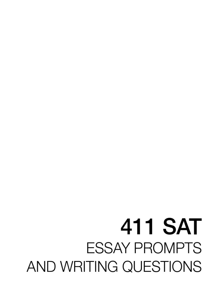 411 SAT Essay Prompts and Writing Questions | PDF | Sat | Verb