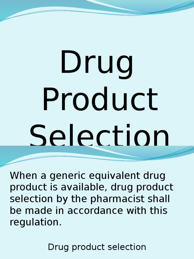 Drug Product Selection Revised | PDF | Medical Prescription | Generic Drug