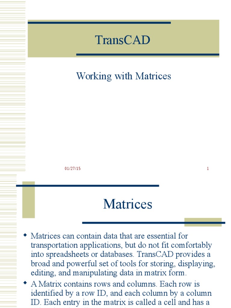 Working with Matrices in TransCAD: A Guide to Creating, Editing, Manipulating, and Analyzing ...