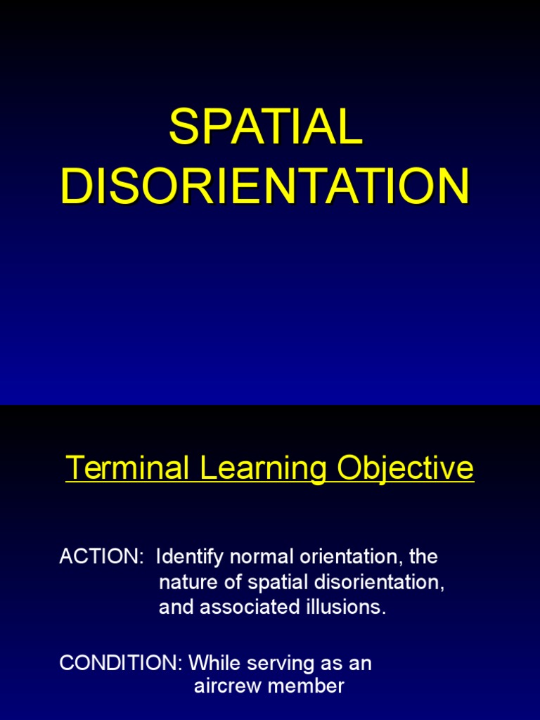 Spatial Disorientation | PDF | Vestibular System | Subjective Experience