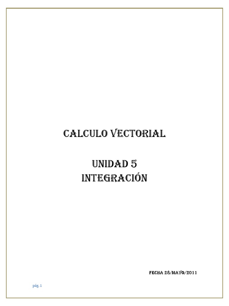 Unidad 5 Calculo Vectorial | PDF | Integral | Vector Euclidiano