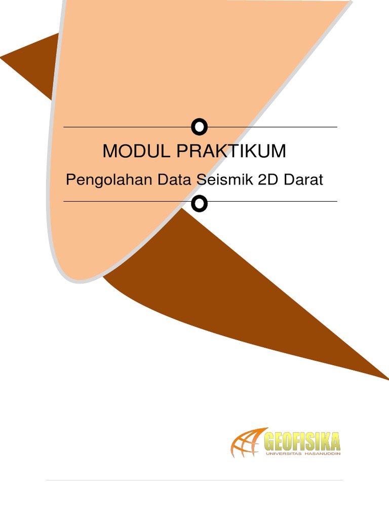 Modul Praktikum Pengolahan Data Seismik 2D Darat | PDF